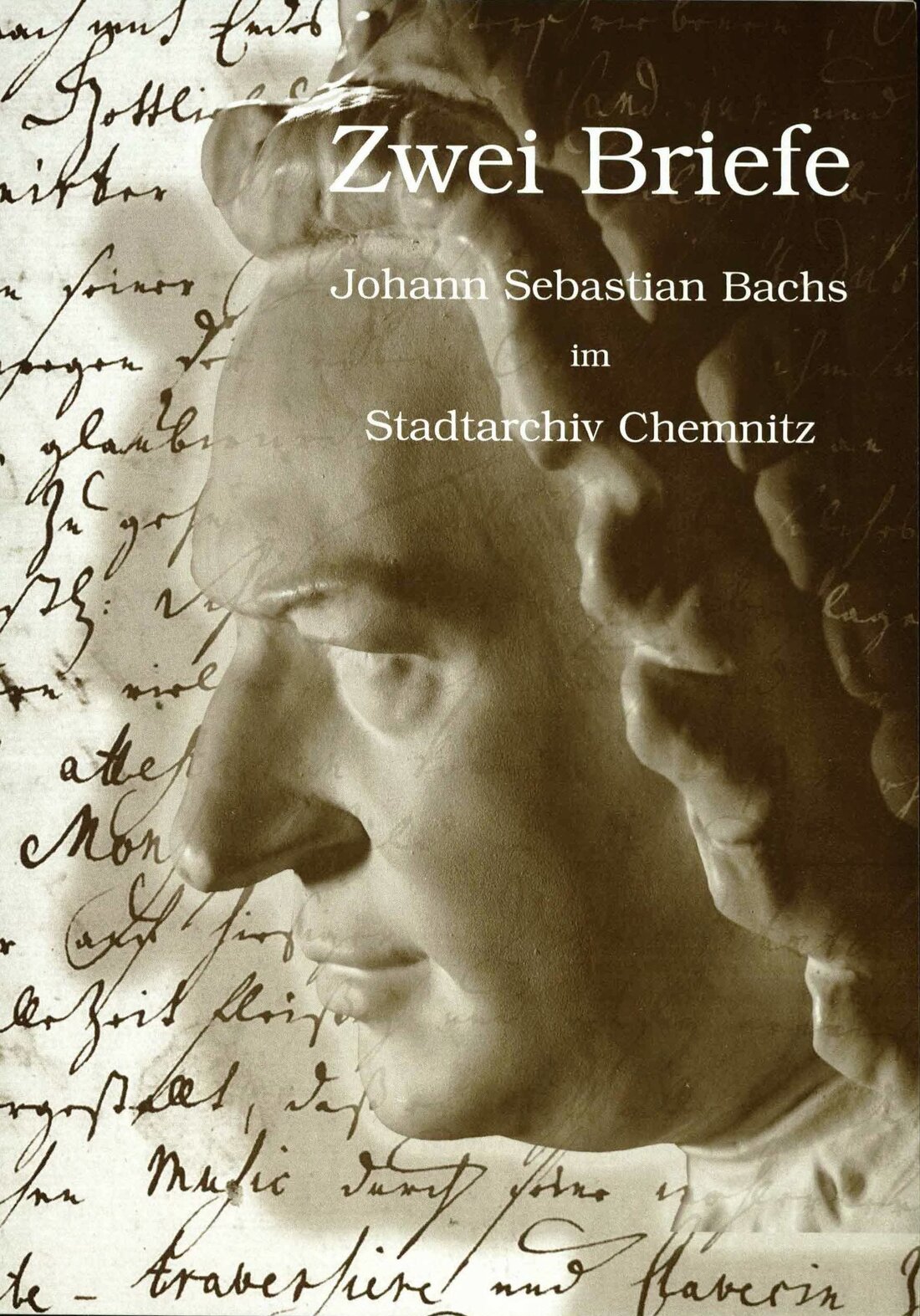 Two letters by Johann Sebastian Bach in the Chemnitz City Archive ...